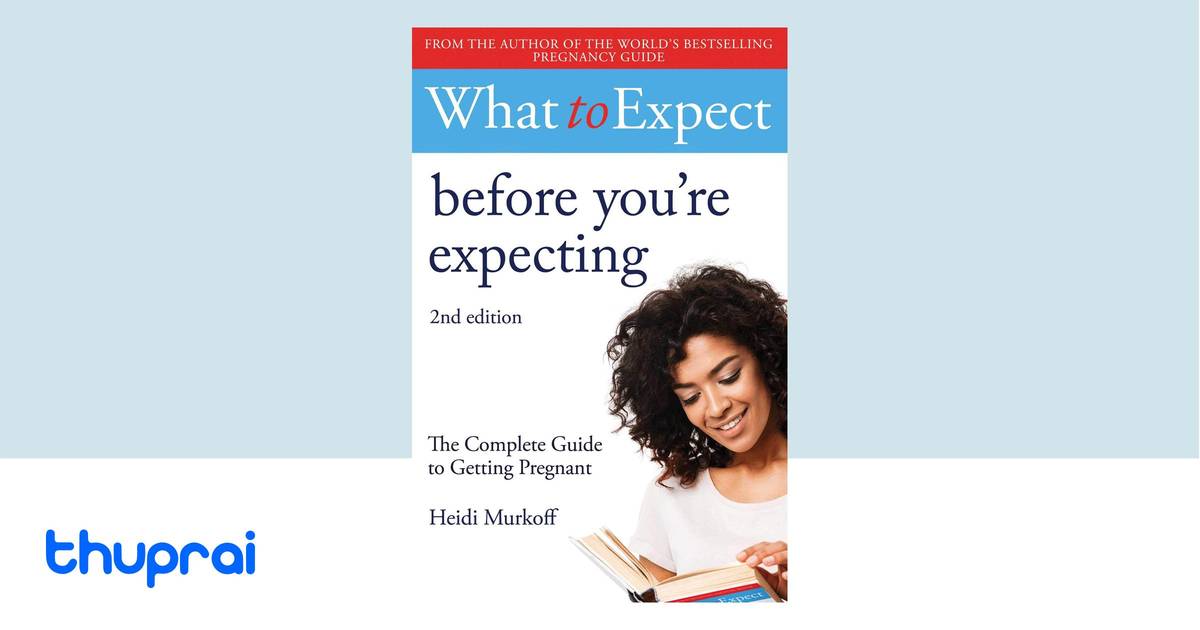 What To Expect Before You're Expecting 2 by Heidi Murkoff - Buy in ...