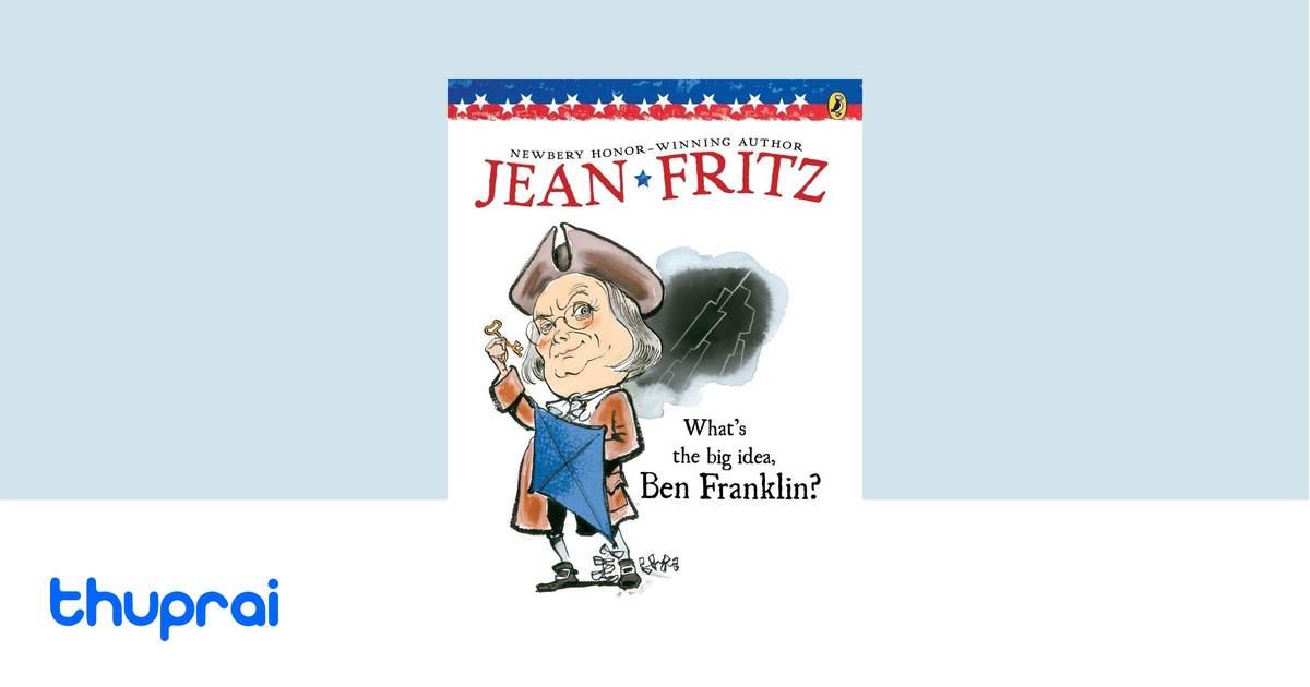 Buy What's the Big Idea, Ben Franklin? in Nepal | Thuprai