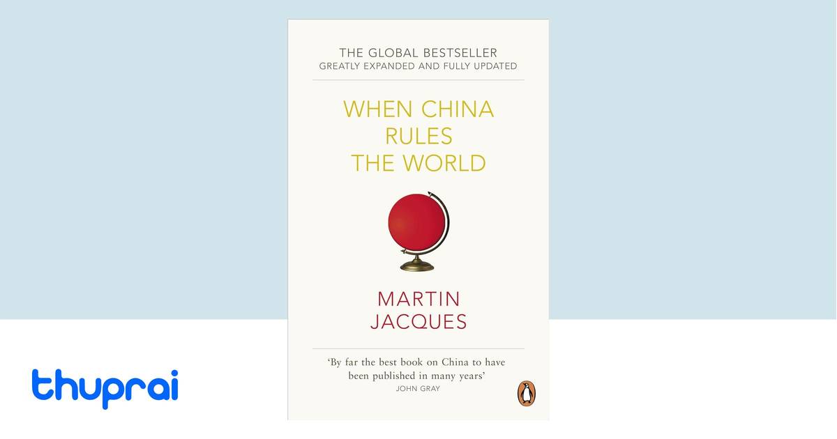 Buy When China Rules the World in Nepal | Thuprai