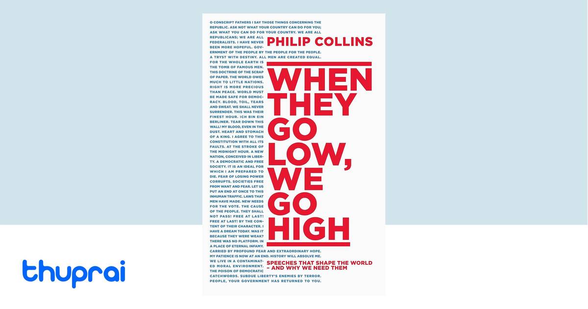When They Go Low, We Go High by Philip Collins - Buy in Nepal | Thuprai