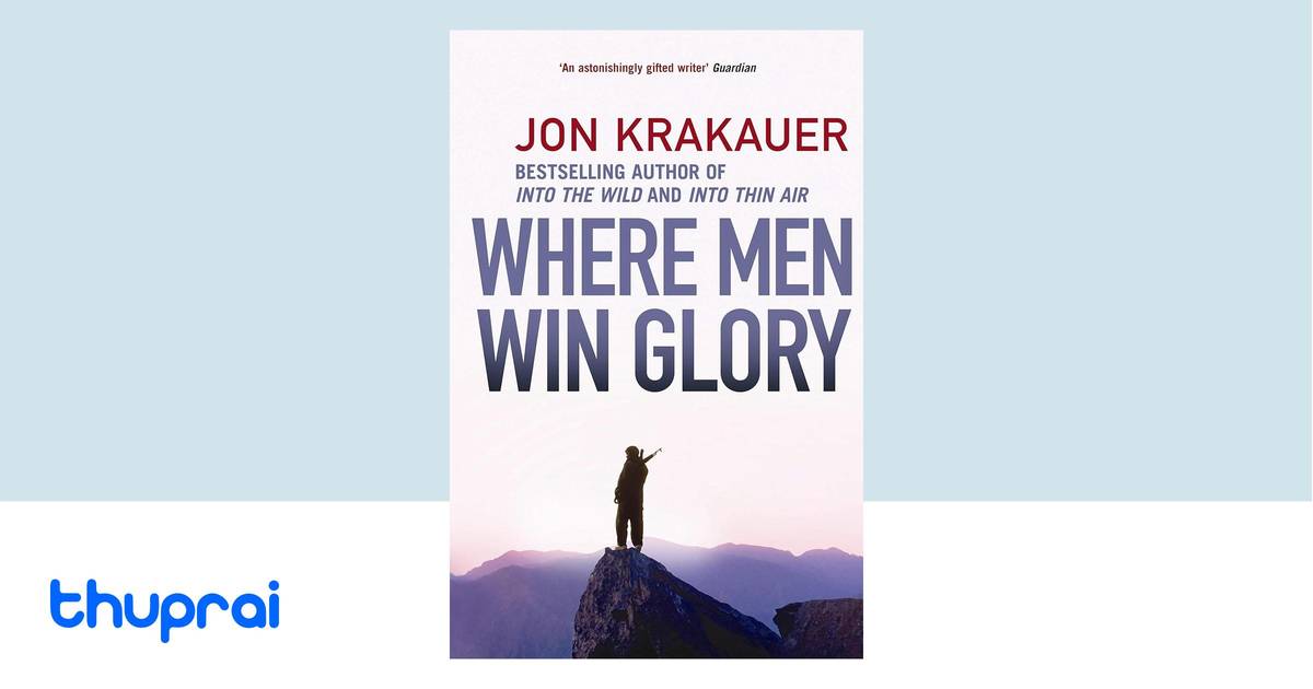 Buy Where Men Win Glory in Nepal | Thuprai