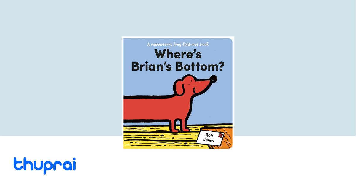 Where's Brian's Bottom? by Rob Jones - Buy in Nepal | Thuprai