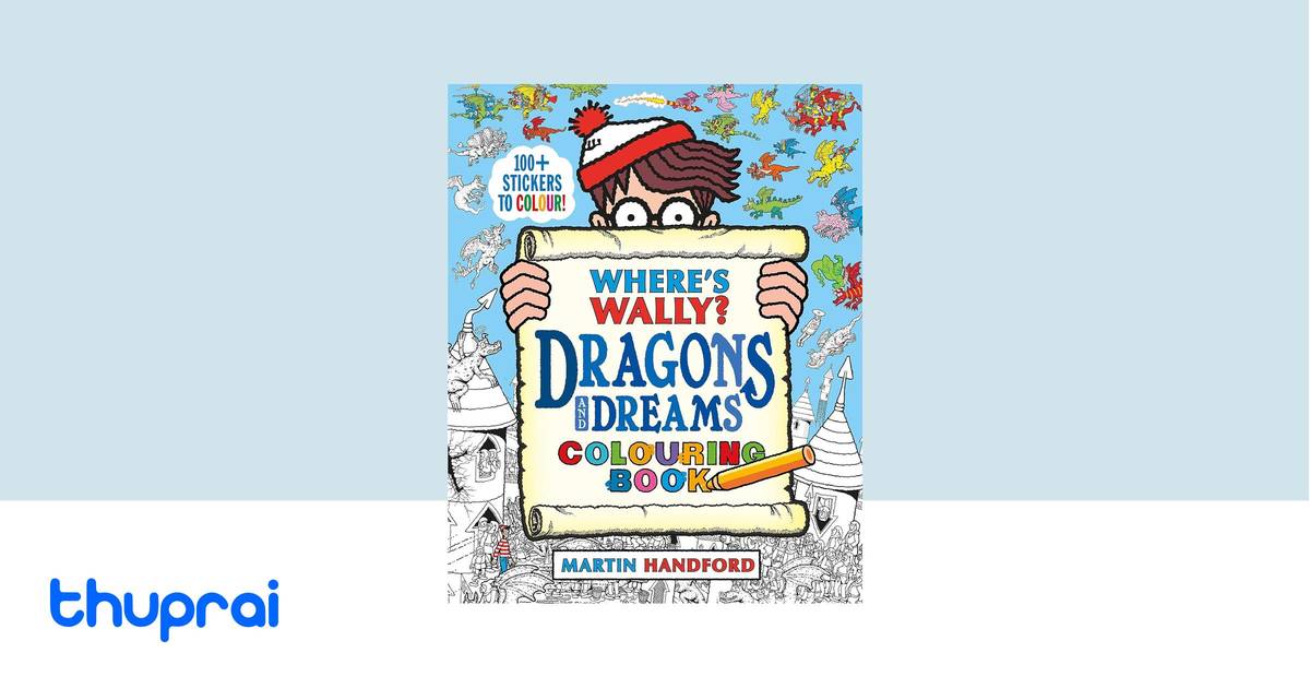 Buy Where's Wally? Dragons and Dreams Colouring Book in Nepal | Thuprai