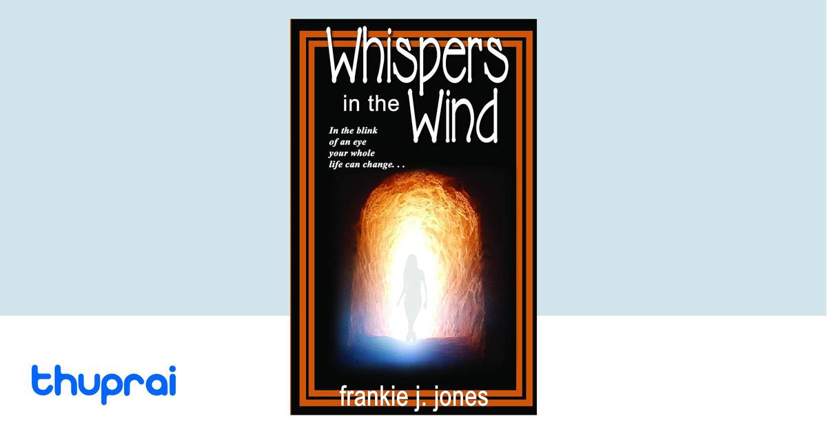 Whispers in the Wind by Frankie J. Jones - Buy in Nepal | Thuprai