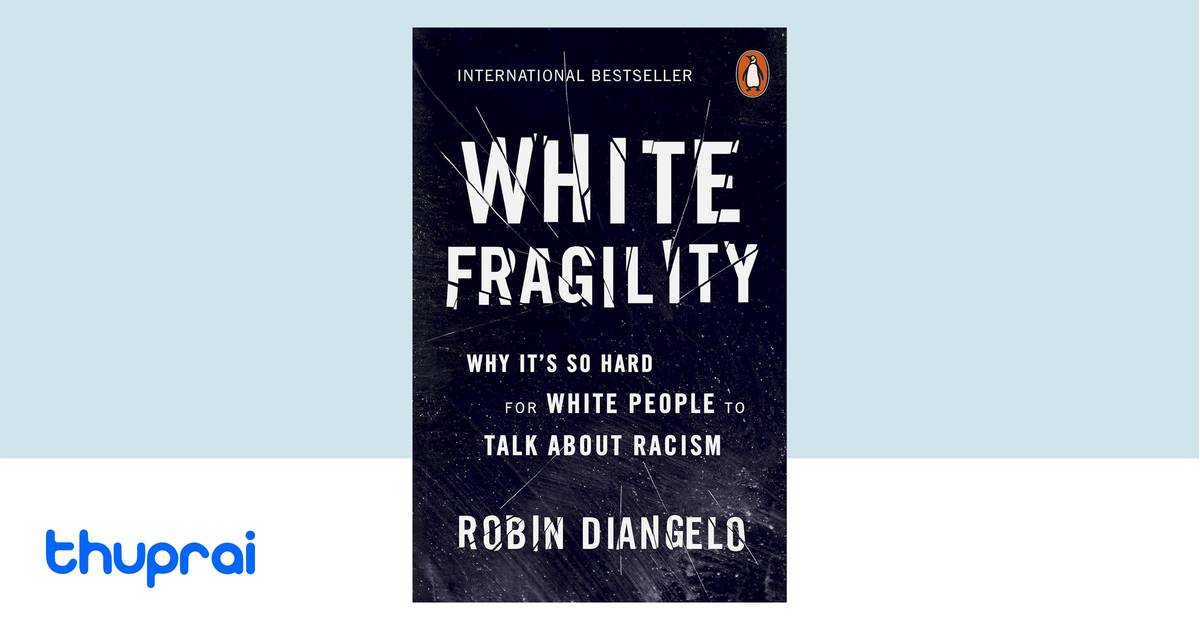 Buy White Fragility in Nepal | Thuprai