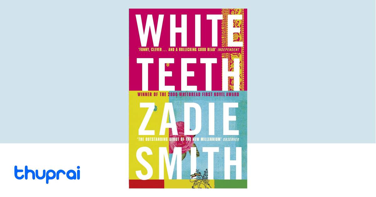 White Teeth by Zadie Smith - Buy in Nepal | Thuprai