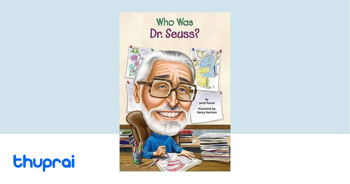 Who Was Dr. Seuss? by Who HQ, Janet B. Pascal - Buy in Nepal | Thuprai