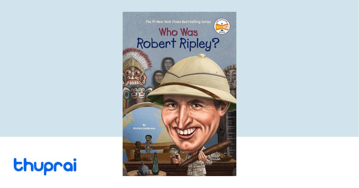 Buy Who Was Robert Ripley? in Nepal | Thuprai