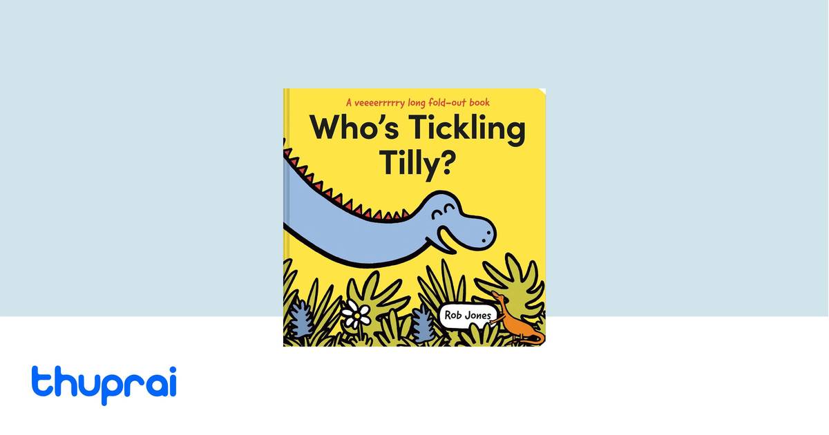 Buy Who's Tickling Tilly?: A new illustrated children’s book for 2022 ...