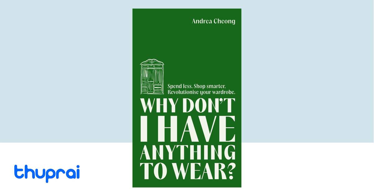 Why Don't I Have Anything to Wear? by Andrea Cheong - Buy in Nepal ...