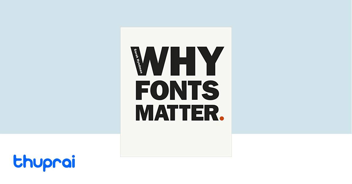 Why Fonts Matter by Sarah Hyndman - Buy in Nepal | Thuprai