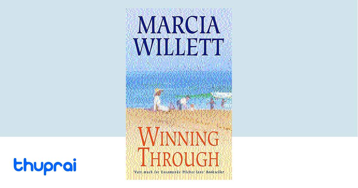 Winning Through by Marcia Willett - Buy in Nepal | Thuprai