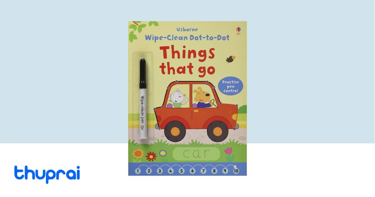 Wipe Clean Dot To Dot Things That Go by Felicity Brooks - Buy in Nepal ...
