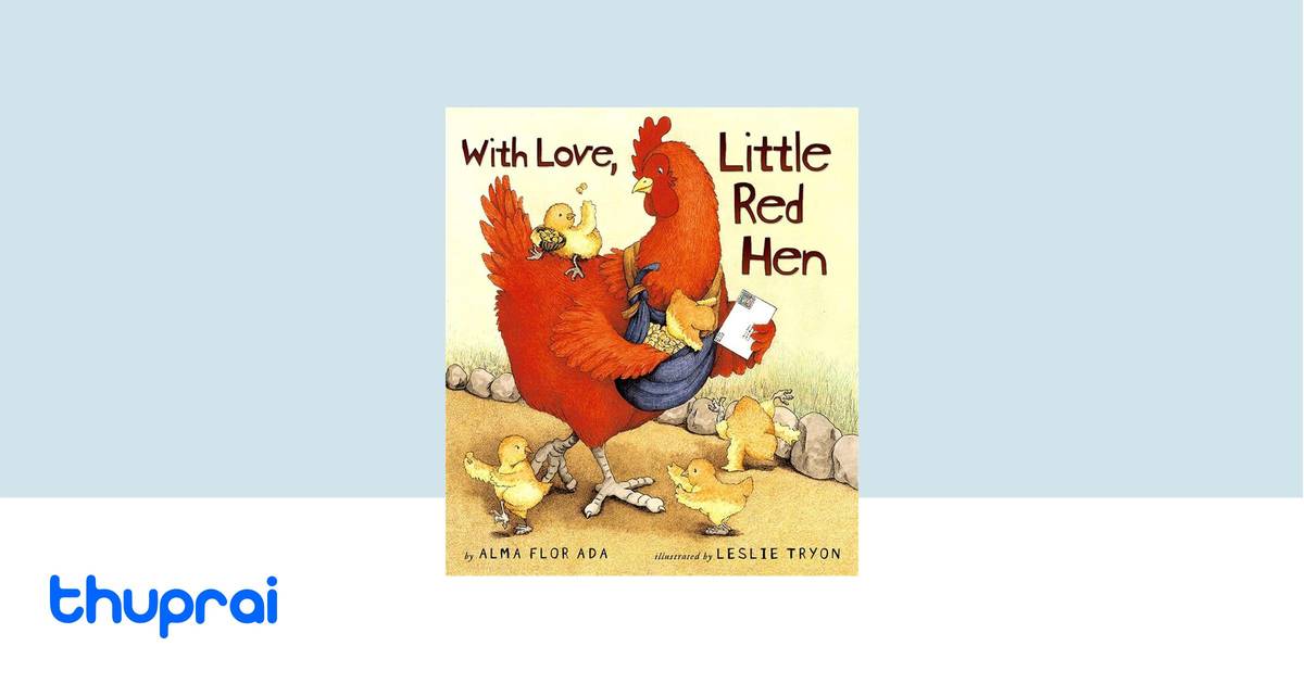 Buy With Love, Little Red Hen in Nepal | Thuprai
