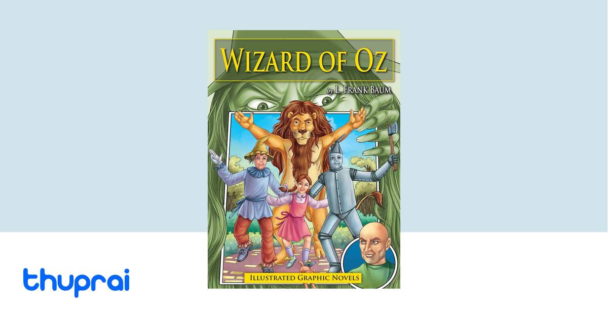 Wizard of Oz : Graphic Novels by L. Frank Baum - Buy in Nepal | Thuprai