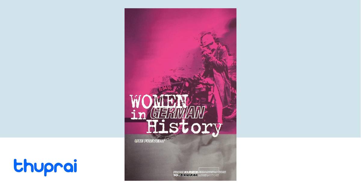 Women in German History by Ute Frevert - Buy in Nepal | Thuprai
