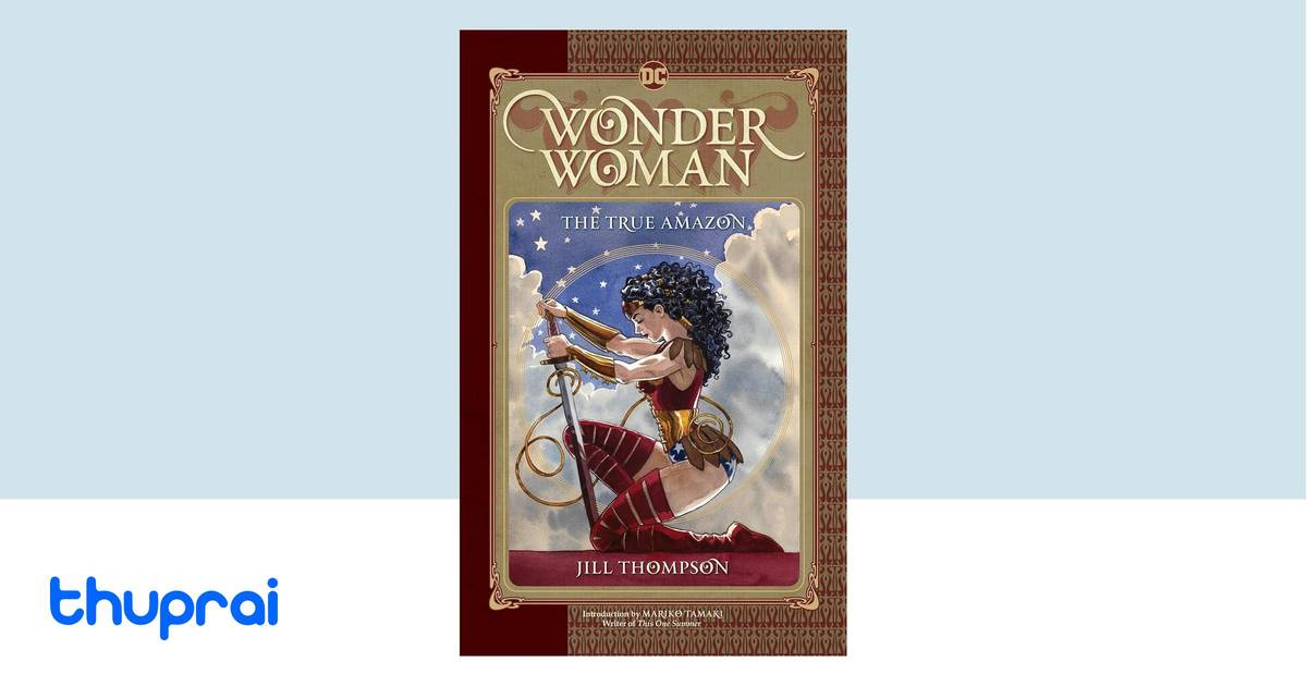 Buy Wonder Woman: The True Amazon in Nepal | Thuprai