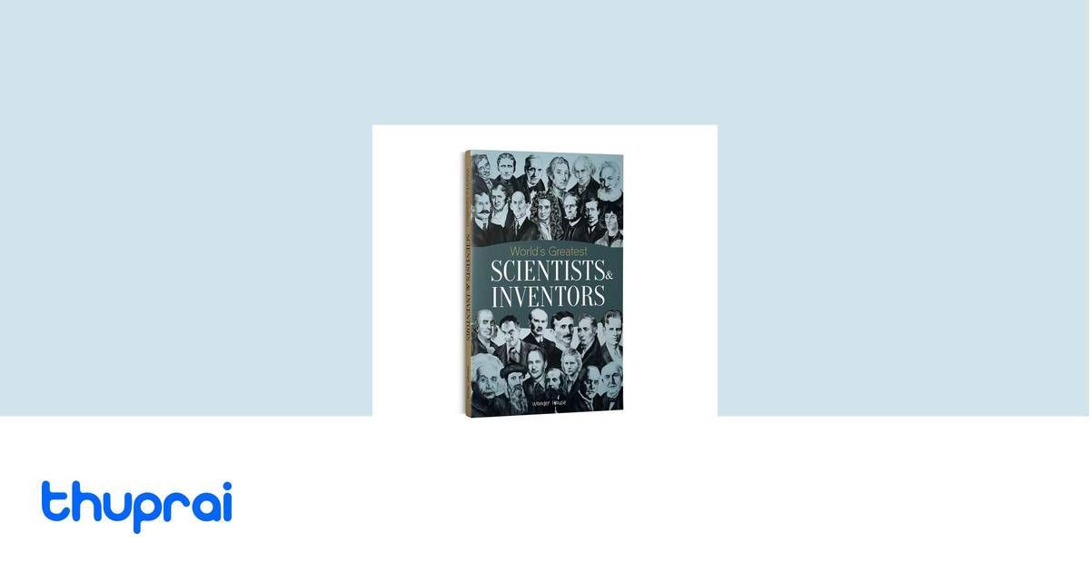 Buy World's Greatest Scientists & Inventors: Biographies of ...