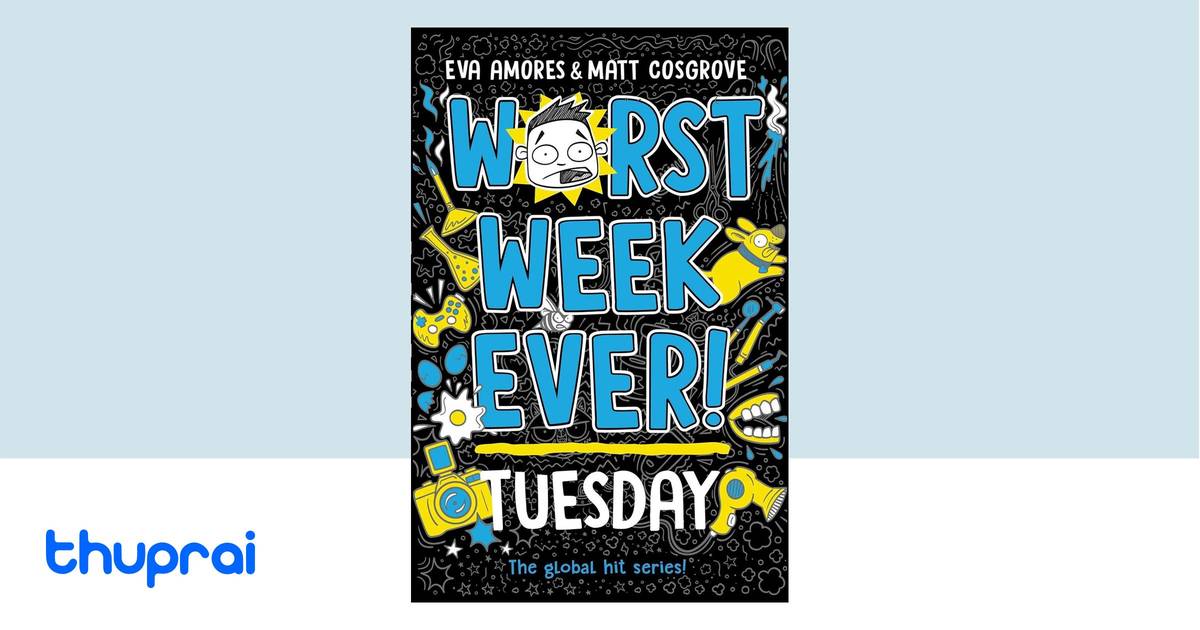 Worst Week Ever! Tuesday by Matt Cosgrove - Buy in Nepal | Thuprai