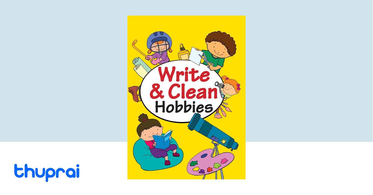 Write & Clean Hobbies by Om Books Editorial Team - Buy in Nepal | Thuprai