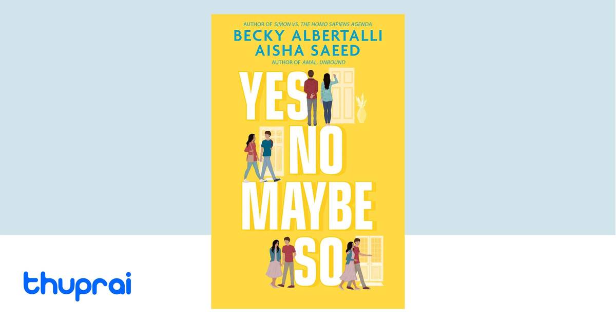Yes No Maybe So by Becky and Saeed, Aisha Albertalli - Buy in Nepal ...