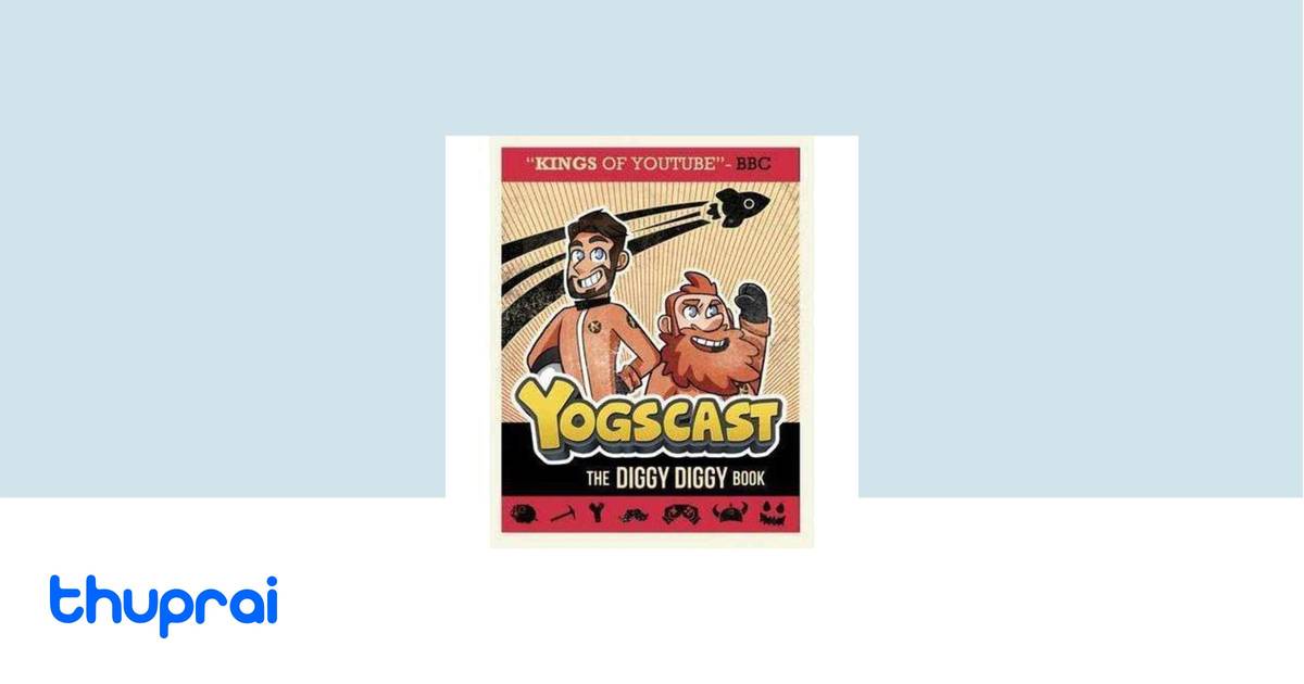 Buy Yogscast: The Diggy Diggy Book in Nepal | Thuprai