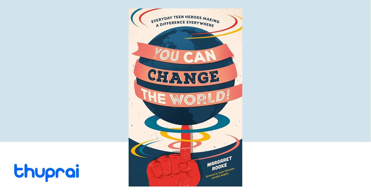 You Can Change the World! by Margaret Rooke - Buy in Nepal | Thuprai