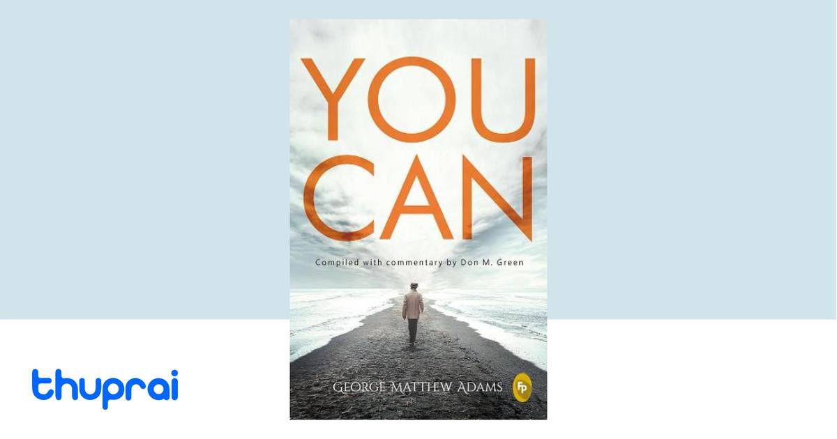 You Can by George Matthew Adams - Buy in Nepal | Thuprai