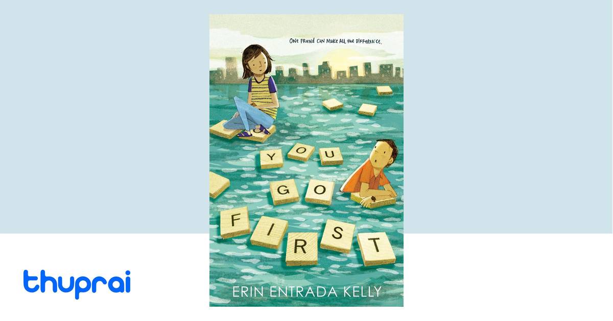 You Go First by Erin Entrada Kelly - Buy in Nepal | Thuprai