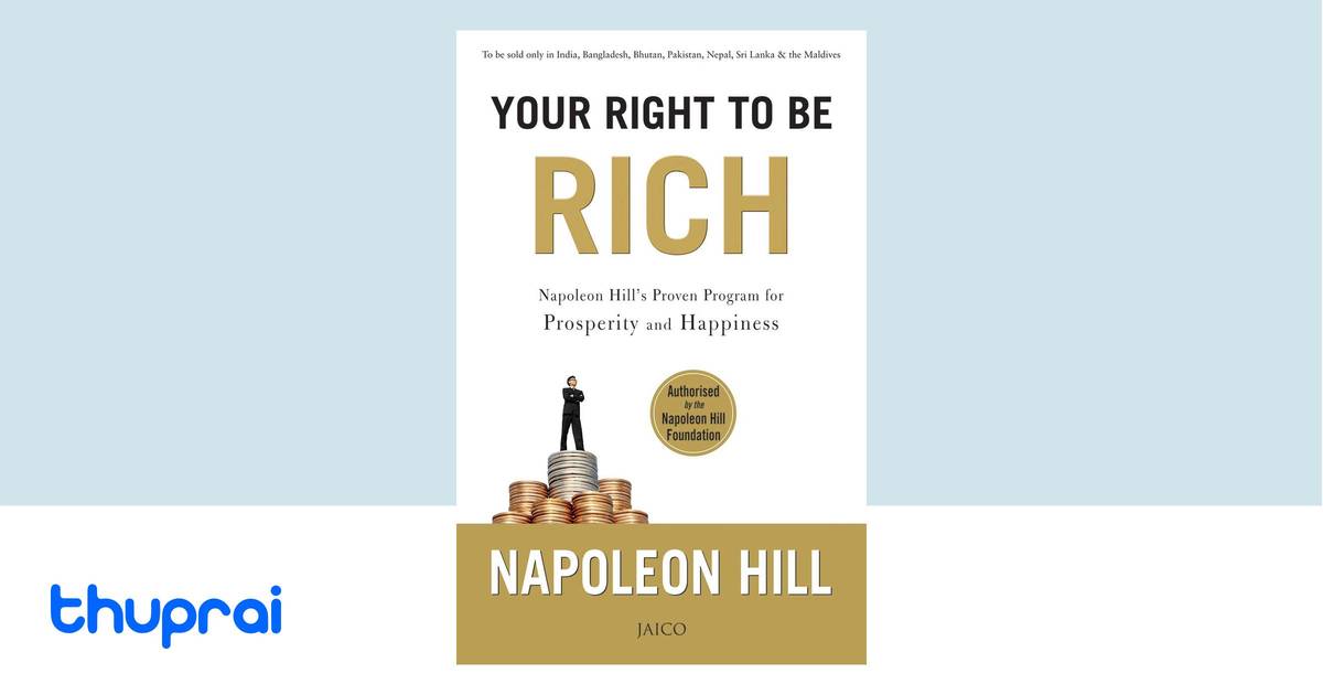 Your Right to Be Rich by Napoleon Hill - Buy in Nepal | Thuprai
