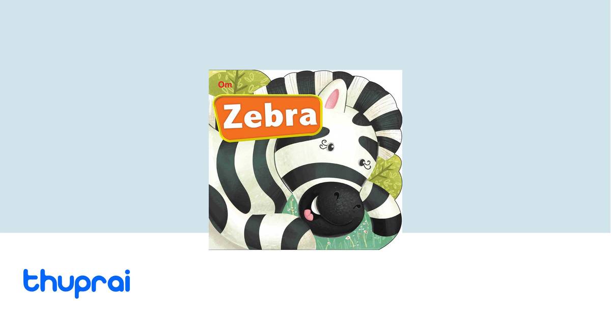 Buy Zebra : Cutout Board Book in Nepal | Thuprai