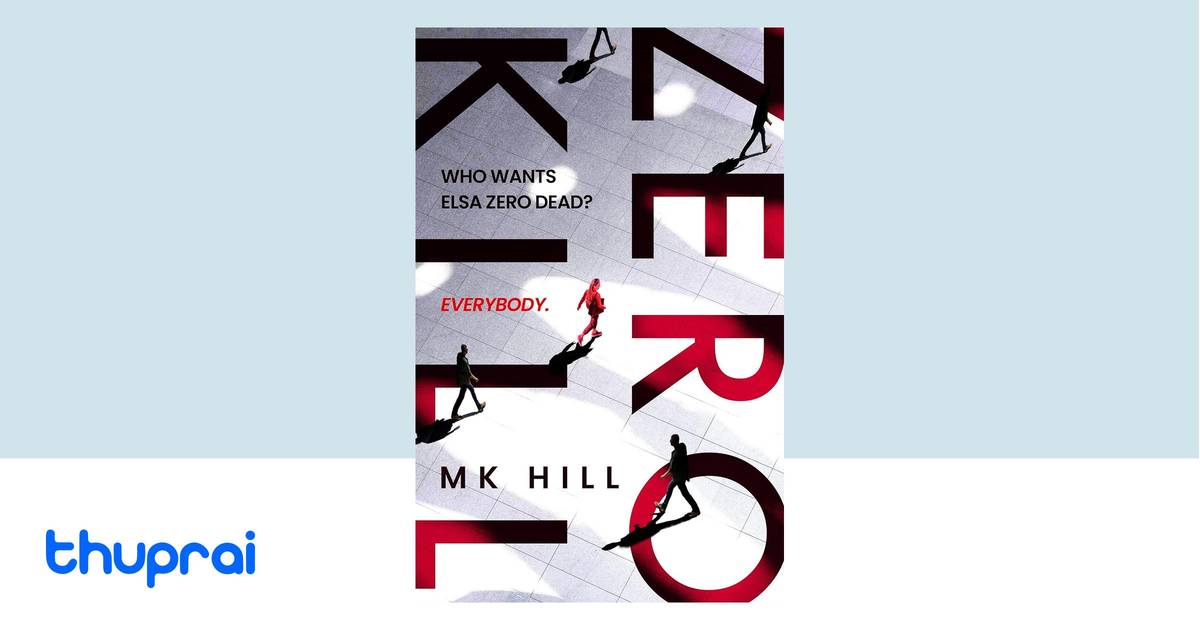 Zero Kill by M. K. Hill - Buy in Nepal | Thuprai