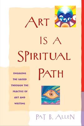 Art Is a Spiritual Path by Pat B. Allen - Buy in Nepal | Thuprai