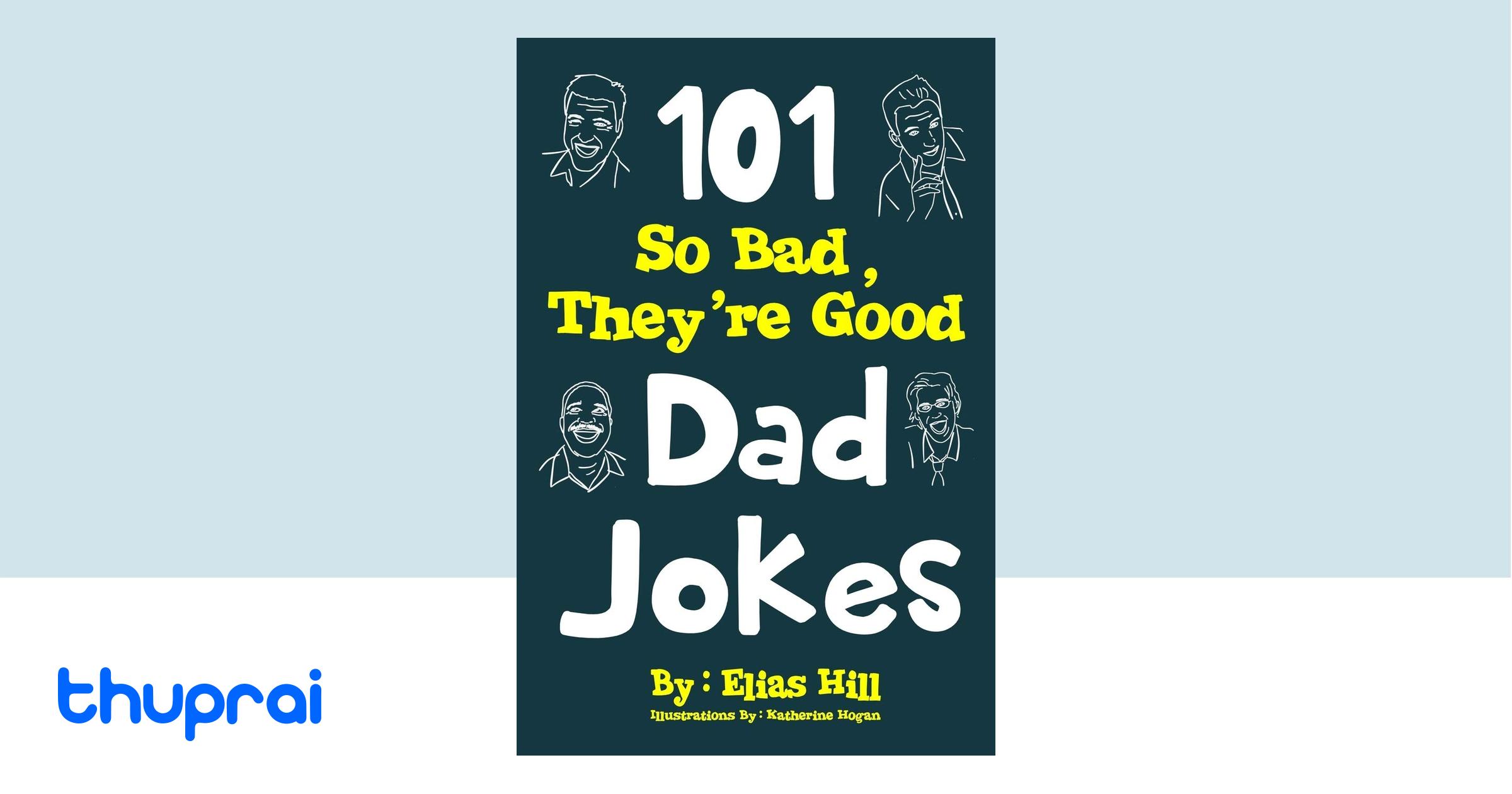 Buy 101 So Bad, They're Good Dad Jokes in Nepal | Thuprai