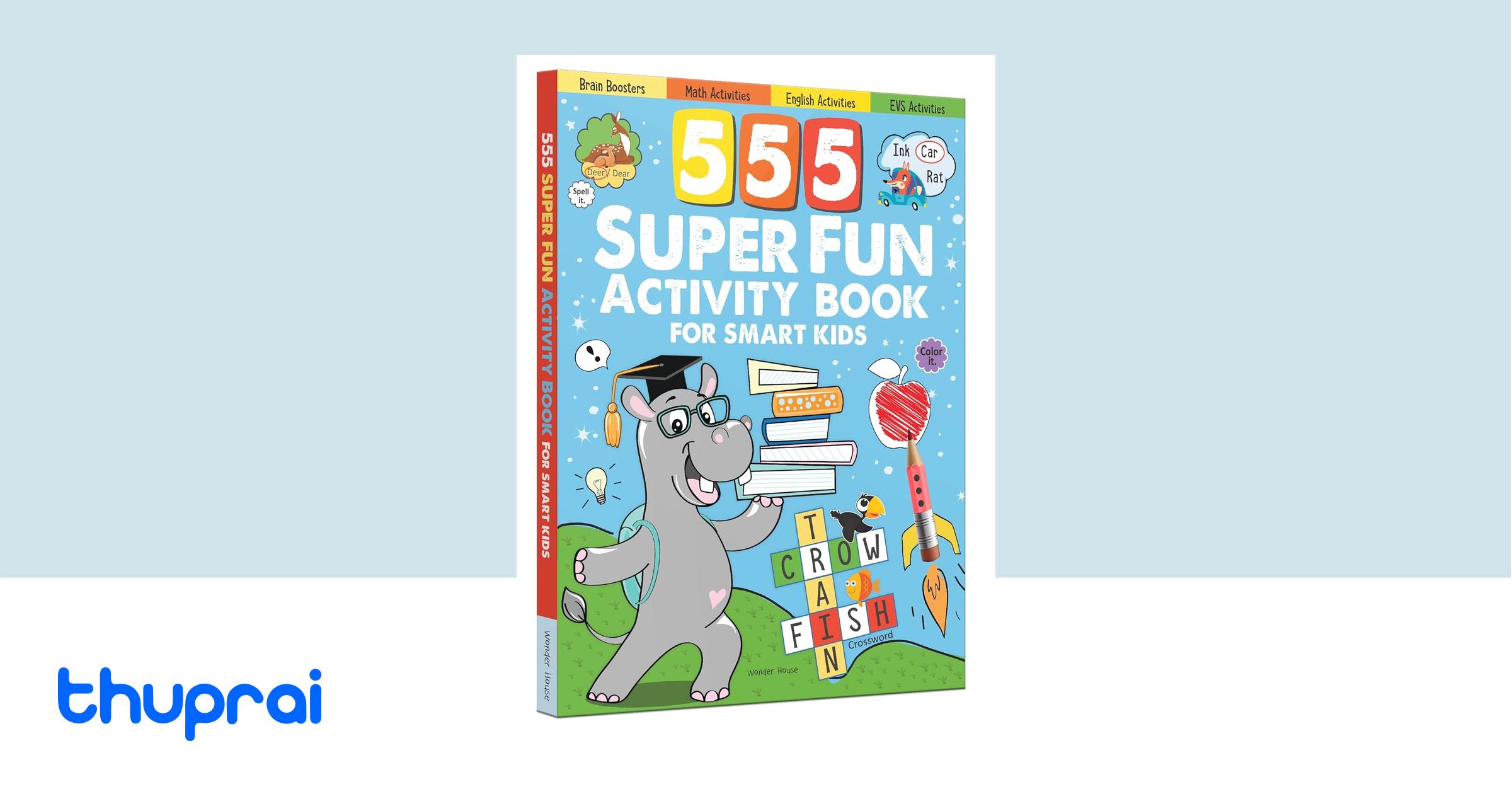 Buy 555 Super Fun Activity Book for Smart Kids in Nepal | Thuprai