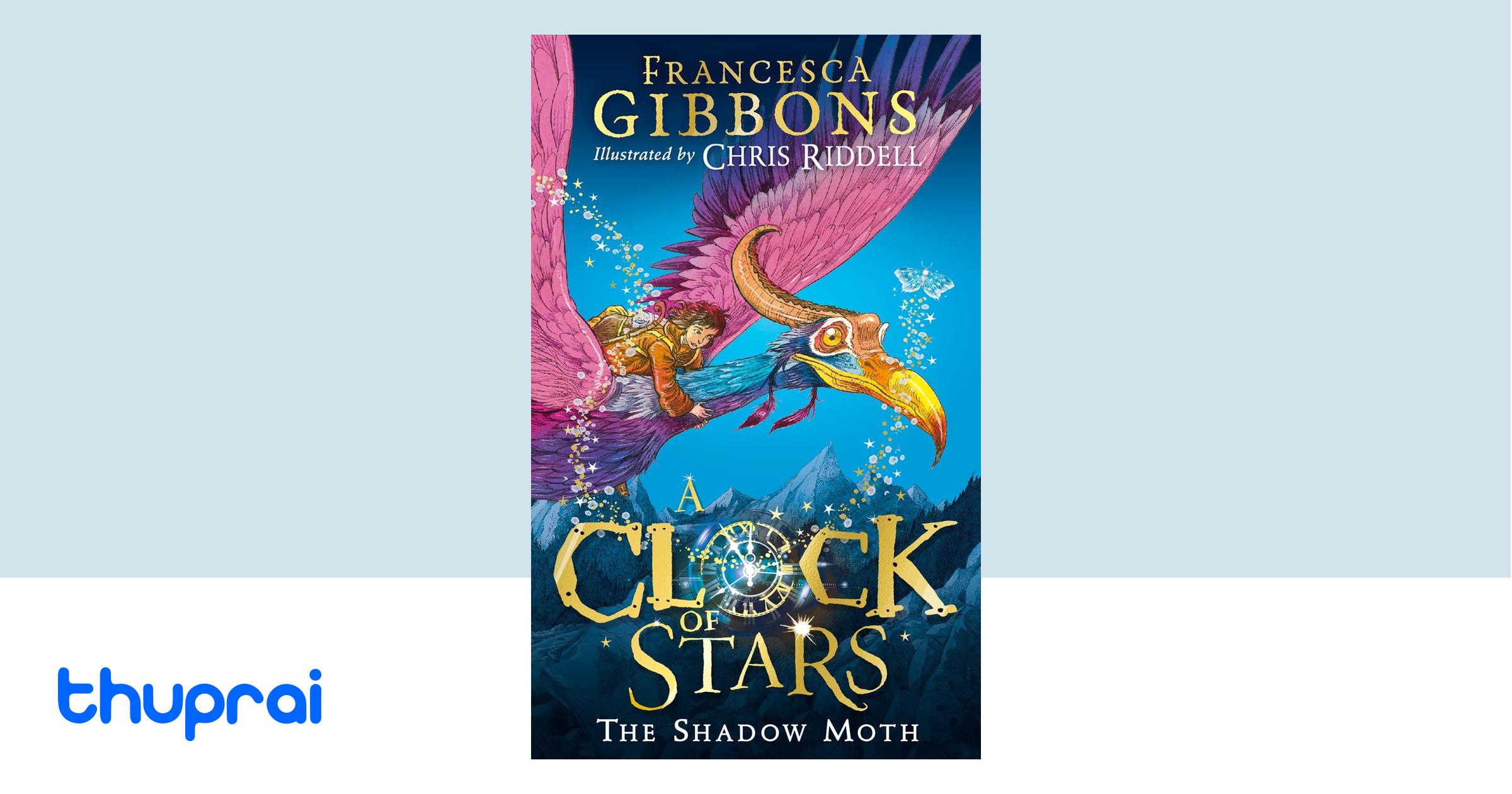 Buy A Clock of Stars: The Shadow Moth: The most magical children’s book ...