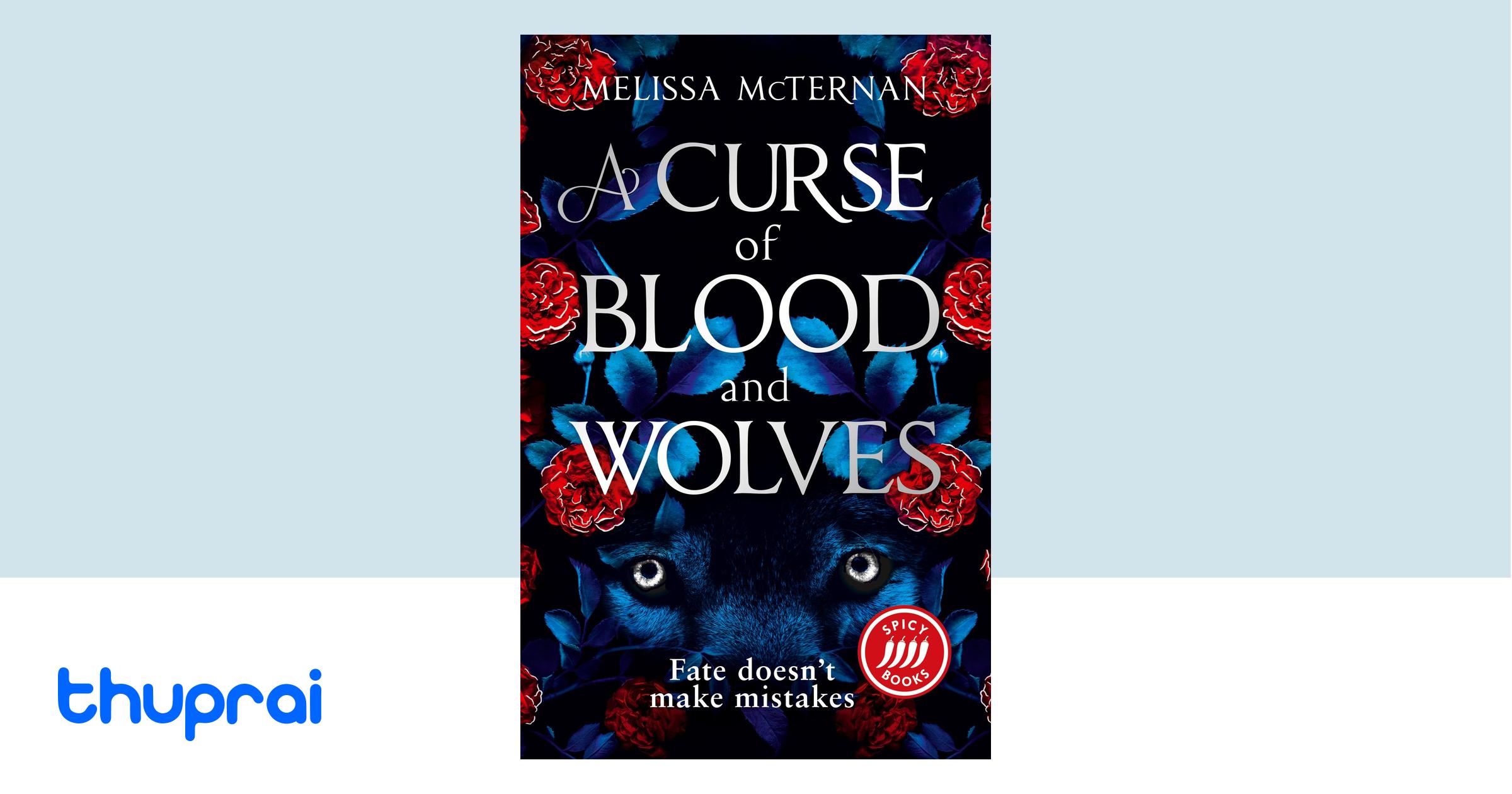 Buy A Curse of Blood and Wolves: A highly anticipated spicy romantasy ...