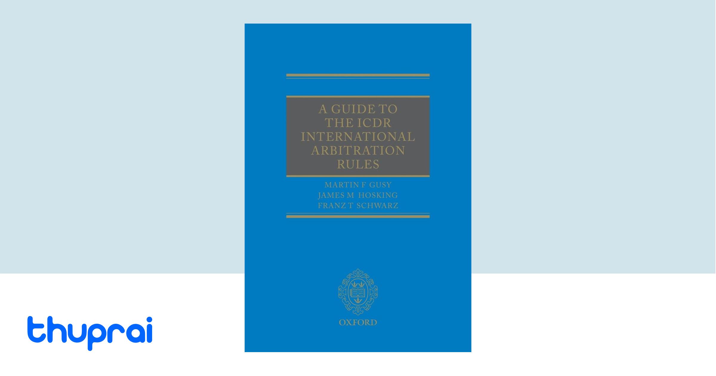 Buy A Guide to the ICDR International Arbitration Rules in Nepal | Thuprai