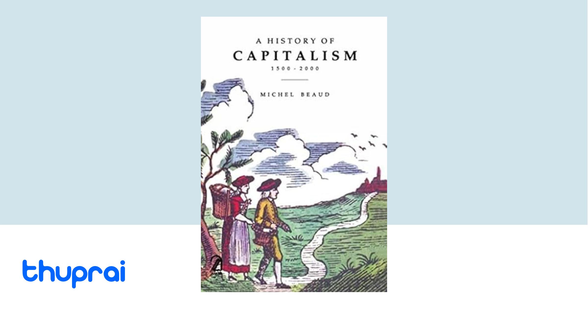 Buy A History of Capitalism, 1500-2000 in Nepal | Thuprai