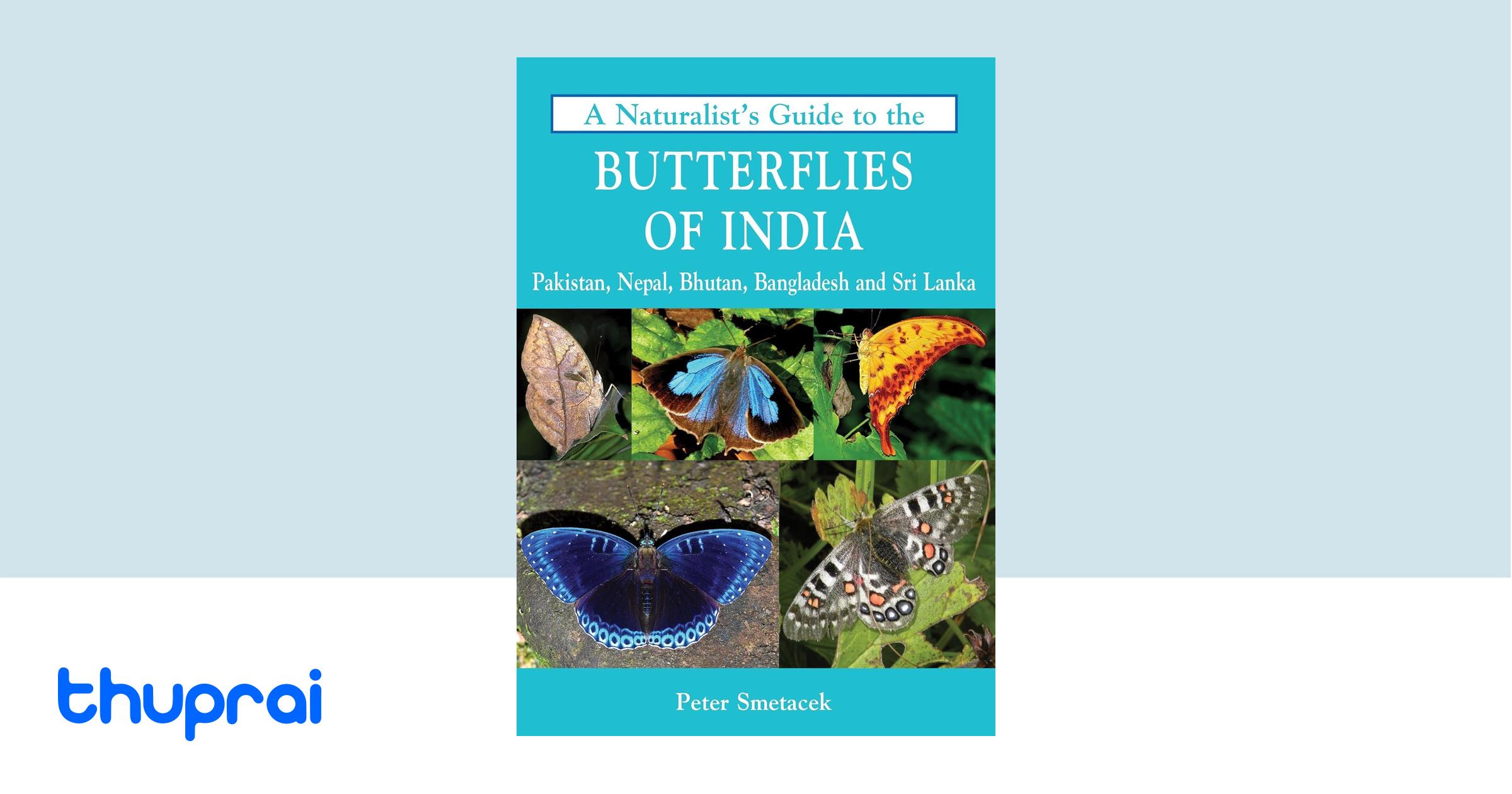 Buy A Naturalist's Guide to the Butterflies of India, Pakistan, Nepal ...