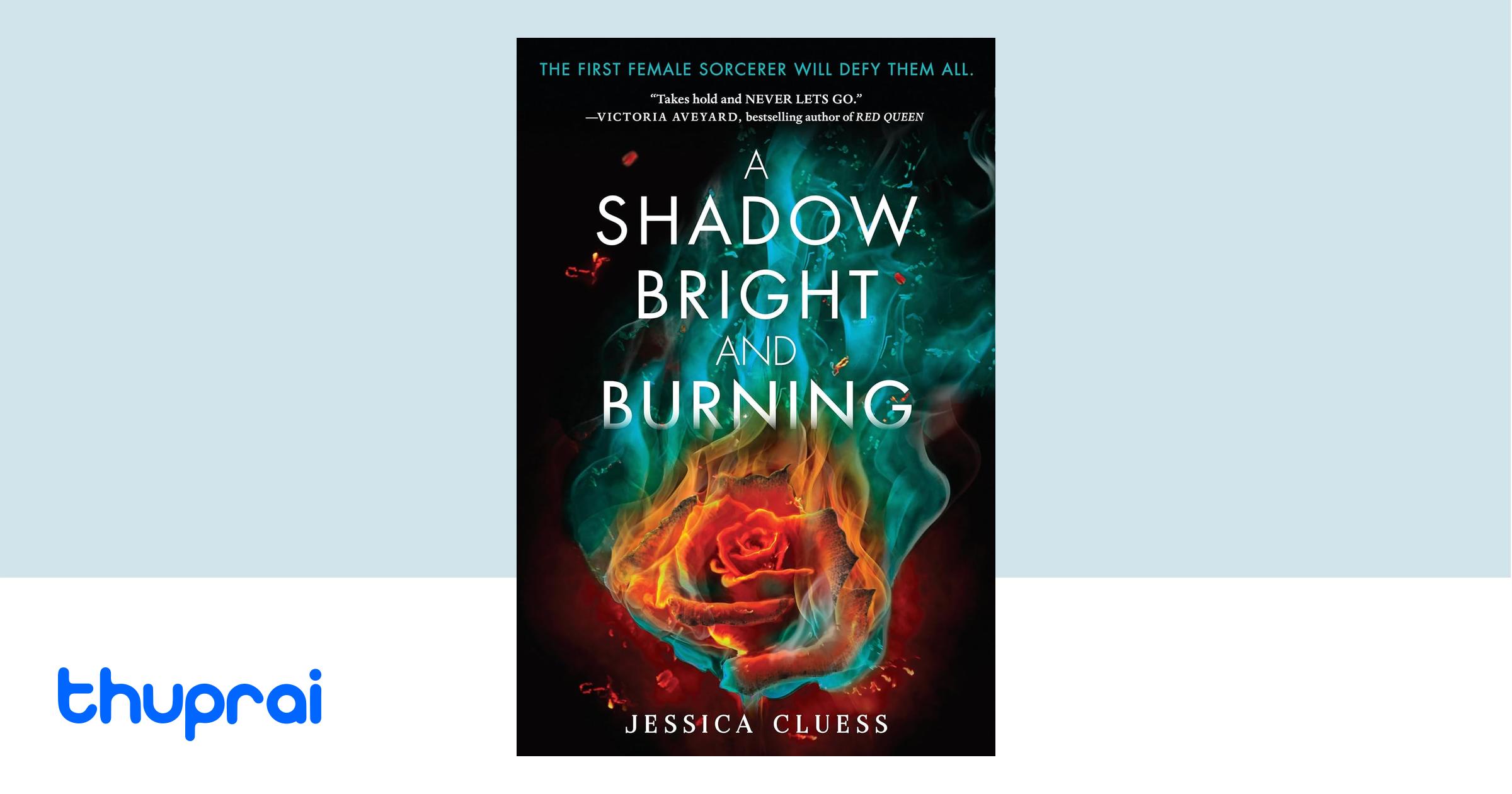 Buy A Shadow Bright and Burning (Kingdom on Fire, Book One) in Nepal ...