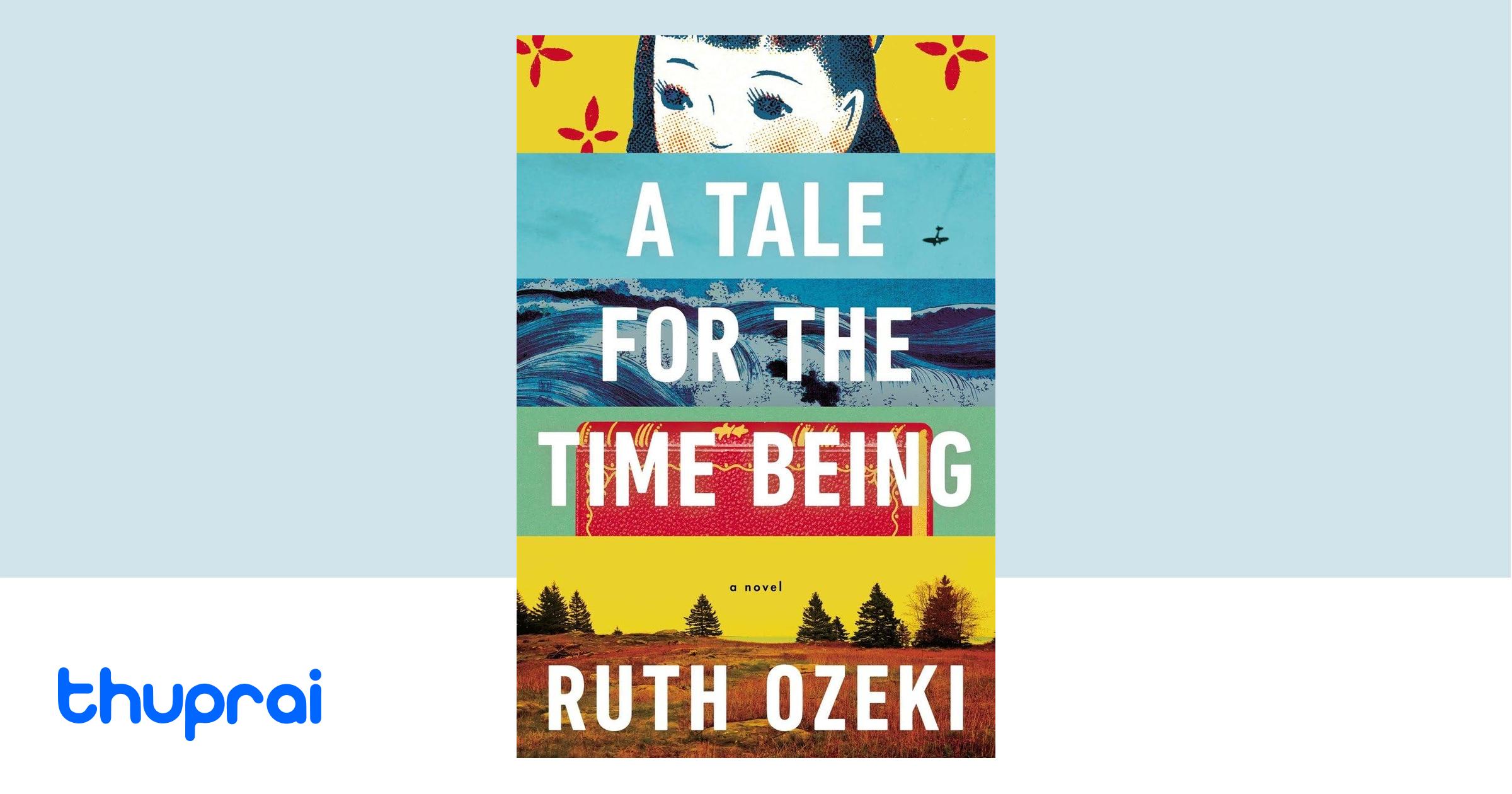 Buy A Tale for the Time Being in Nepal | Thuprai