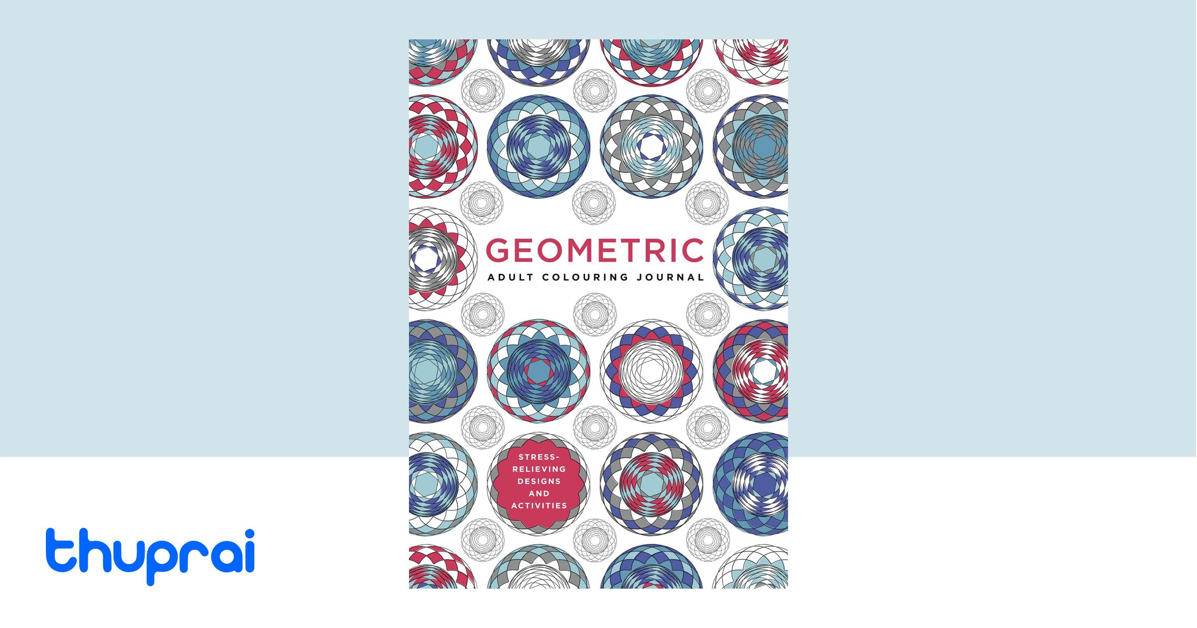 Buy Adult Colouring Journal: Geometric in Nepal | Thuprai