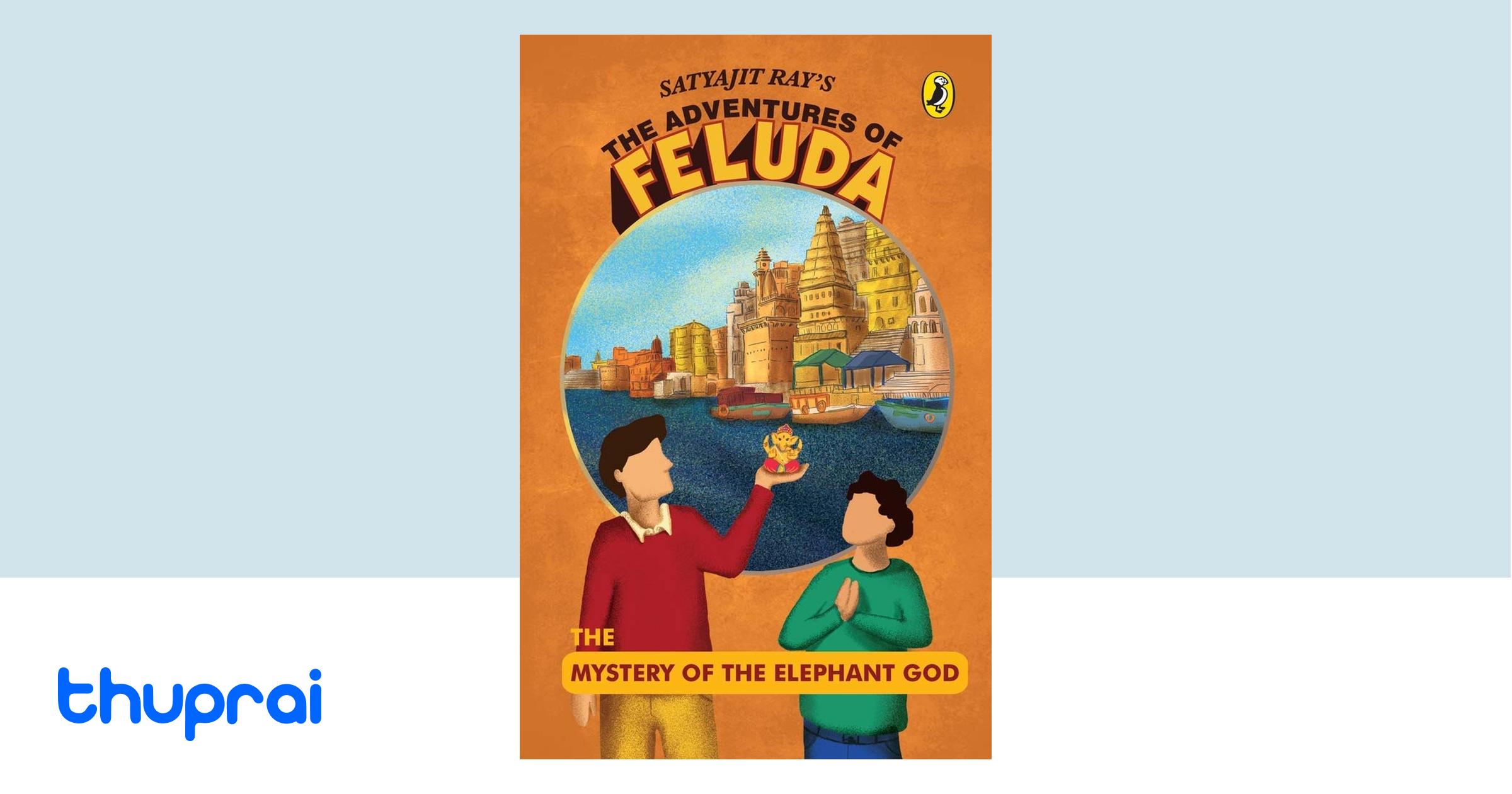 Buy Adventures of Feluda: Mystery of the Elephant God in Nepal | Thuprai