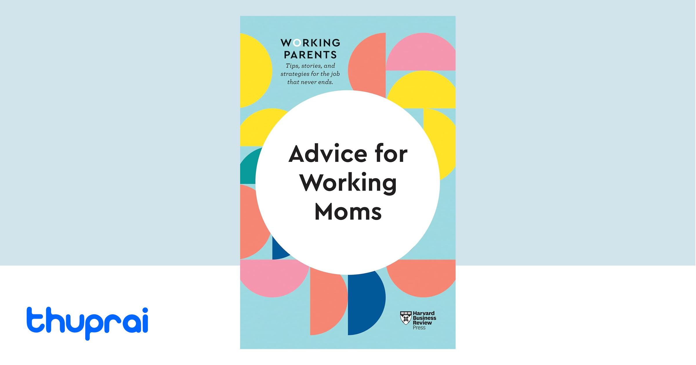 Buy Advice for Working Moms (HBR Working Parents Series) in Nepal | Thuprai