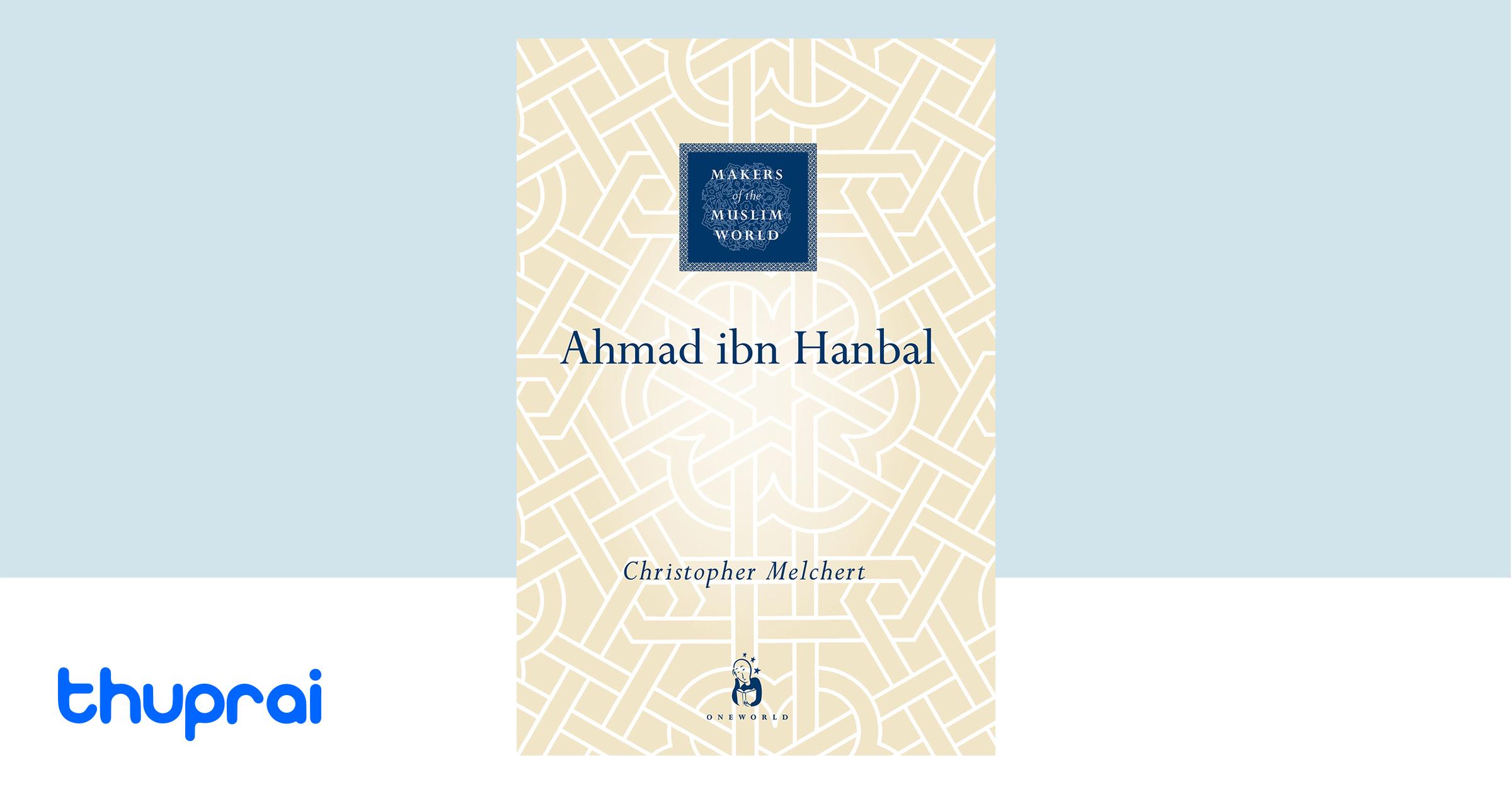 Buy Ahmad ibn Hanbal (Makers of the Muslim World) in Nepal | Thuprai
