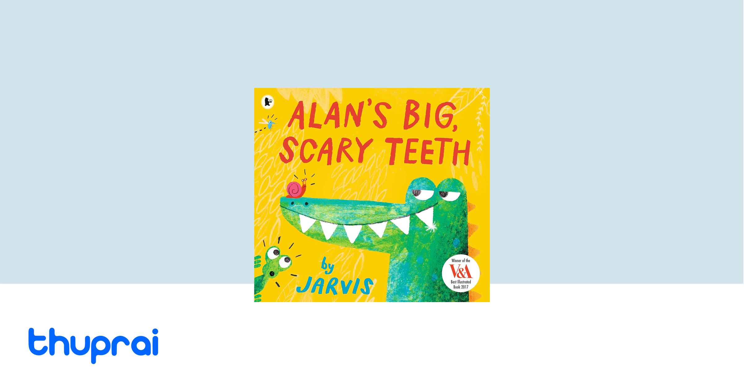 Buy Alan's Big, Scary Teeth in Nepal | Thuprai