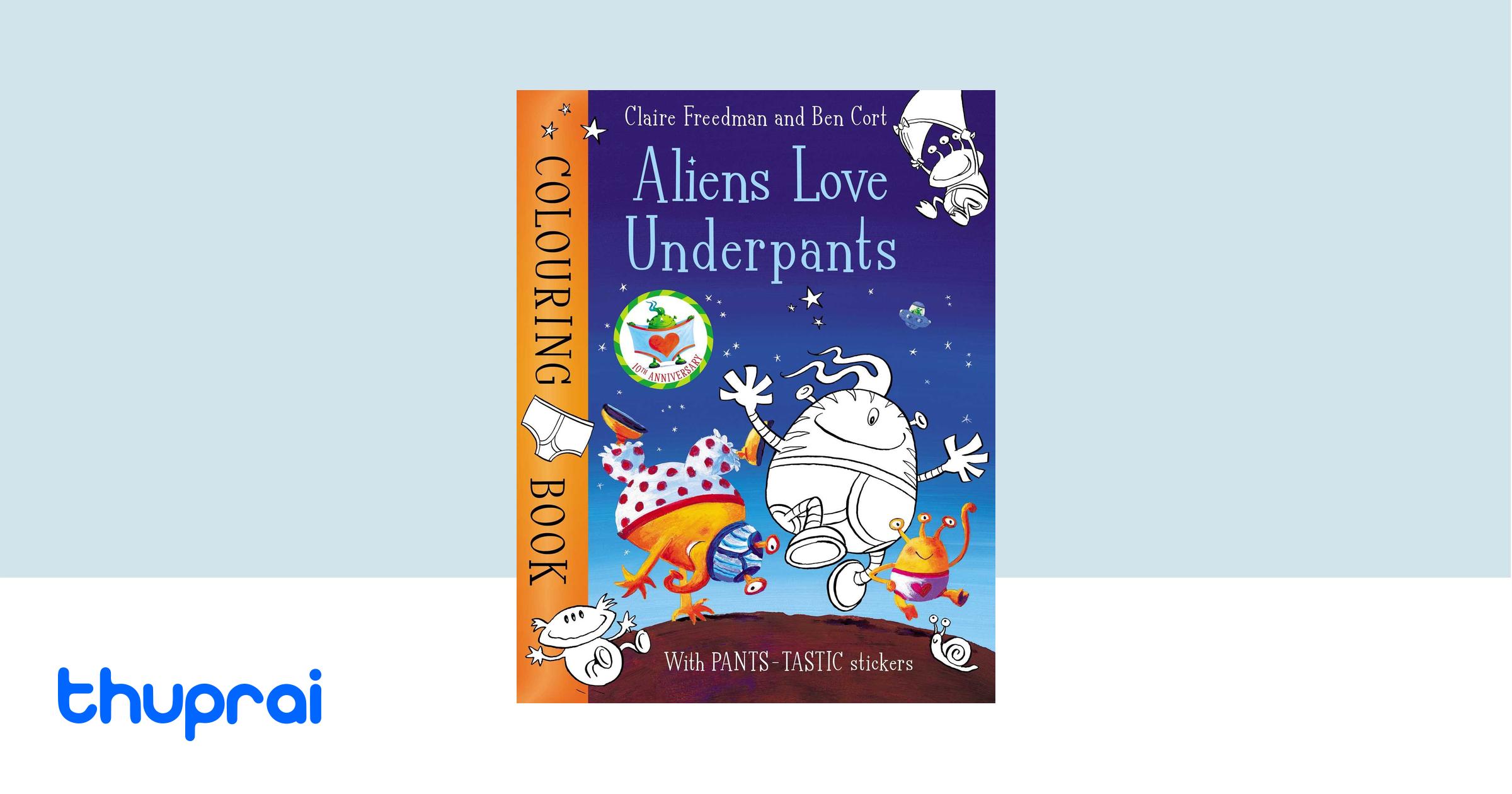 Buy Aliens Love Underpants Colouring Book in Nepal | Thuprai