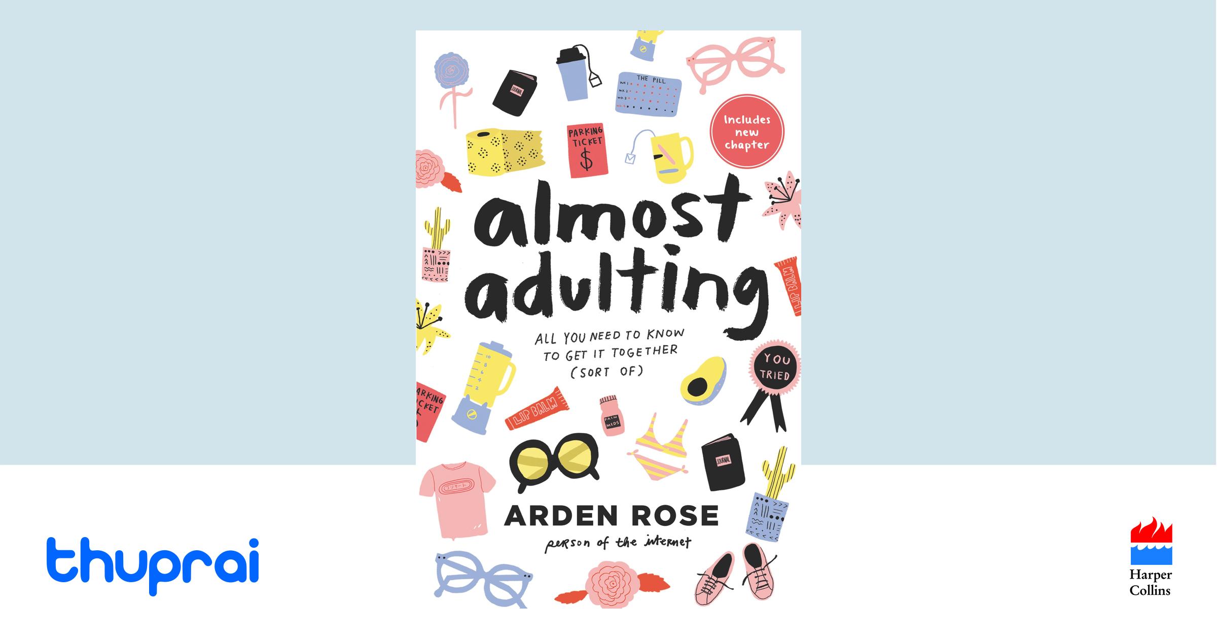 Buy Almost Adulting: All You Need to Know to Get it Together (Sort Of ...