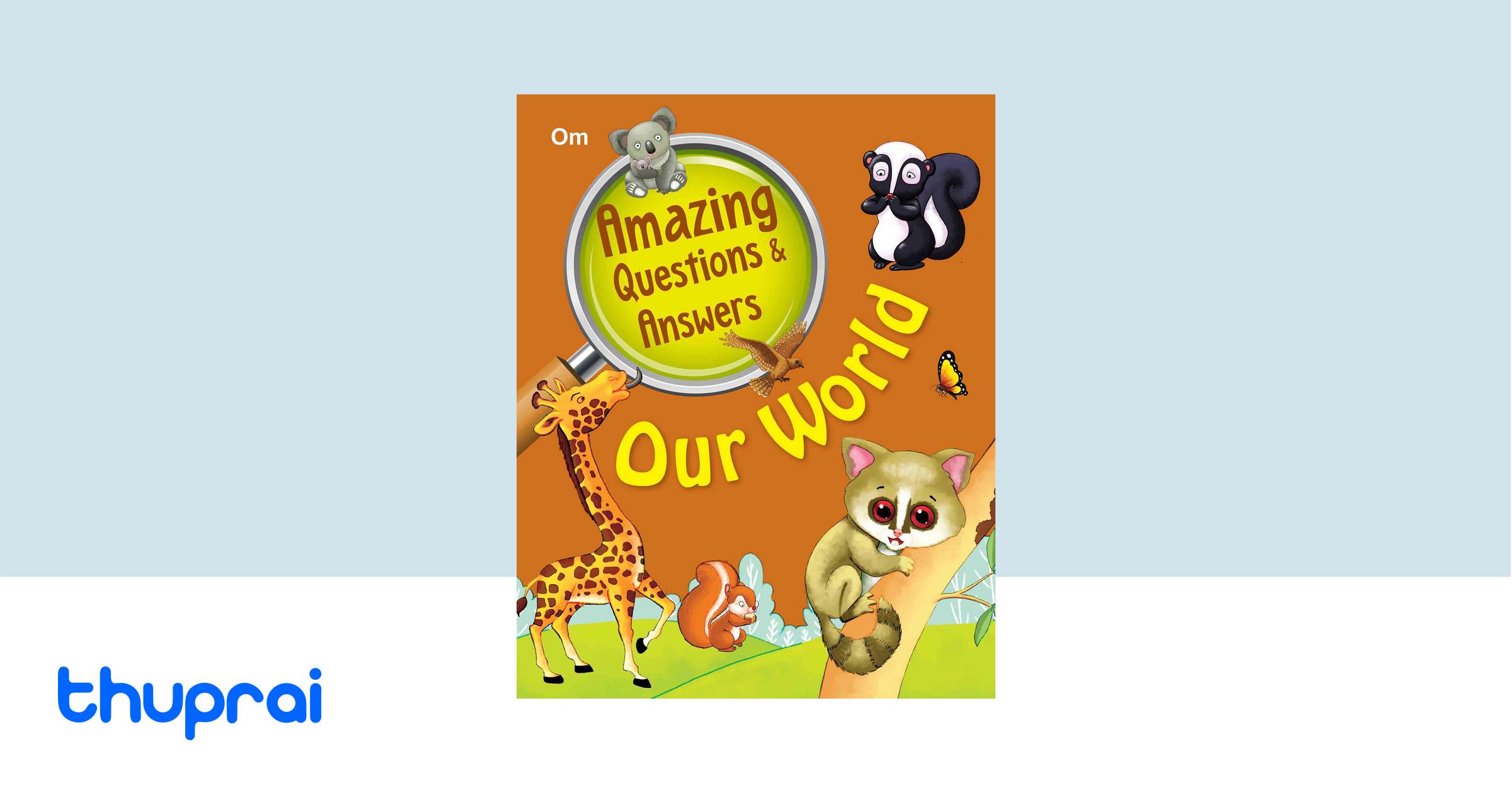 Buy Amazing Questions & Answers Our World in Nepal | Thuprai